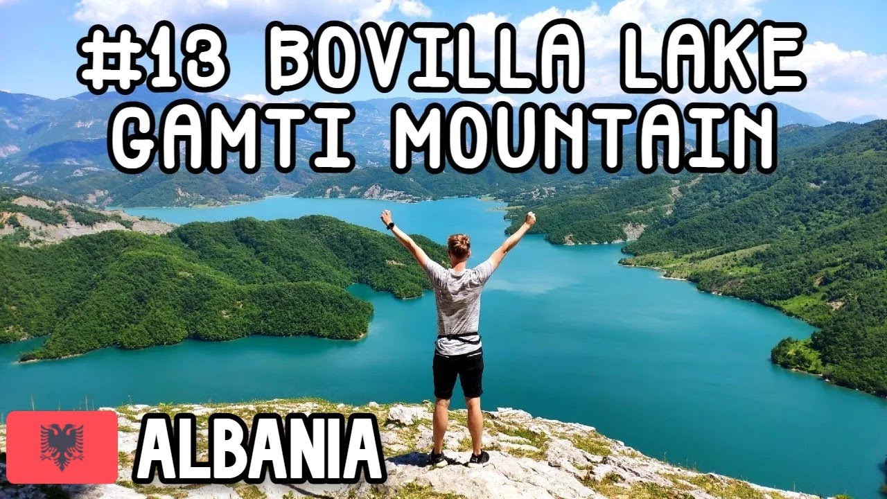 Bovilla Lake i Gamti Mountain - DZIKA Albania | #13 #Albania - YouTube
