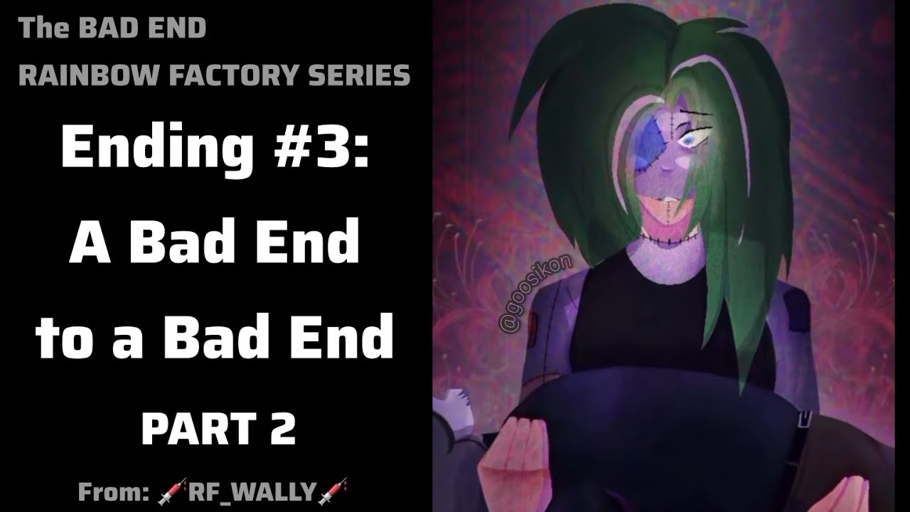 The Bad Ending Series | Ending #3: A Bad End to a Bad End | Rainbow ...