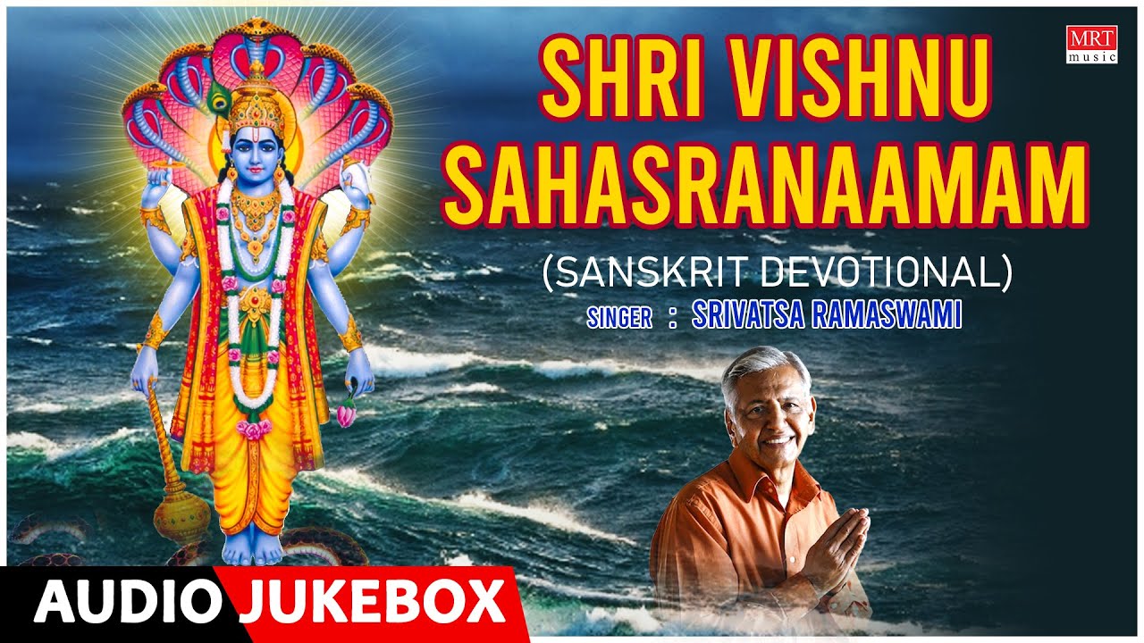 Shri Vishnu Sahasranaamam | Sung By: Srivatsa Ramaswami | Sanskrit ...