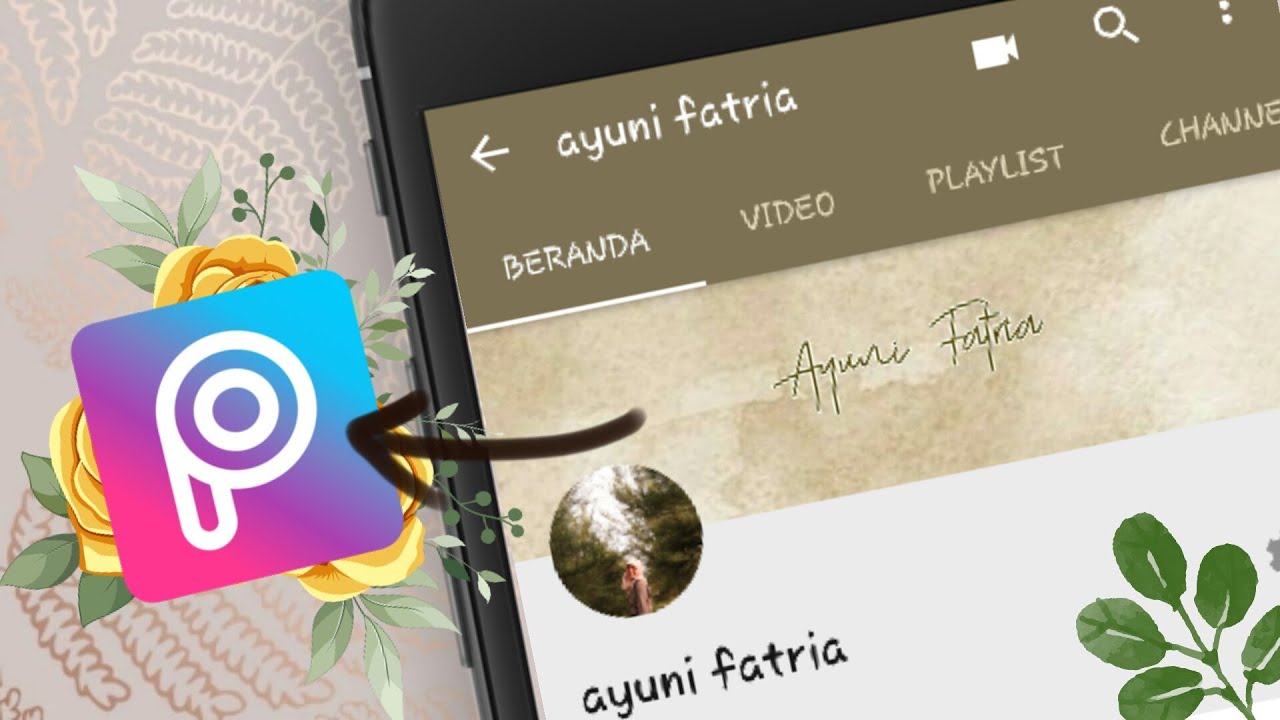 HOW TO MAKE BANNER YOUTUBE || TUTORIAL MEMBUAT BANNER YOUTUBE DENGAN HP ...
