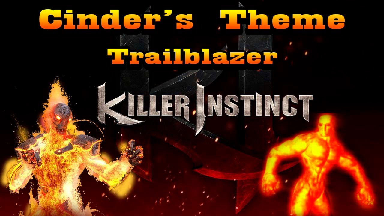 Cinder's Theme Trailblazer - Arrangement - Bloodyrex. . . . ( Updated ...