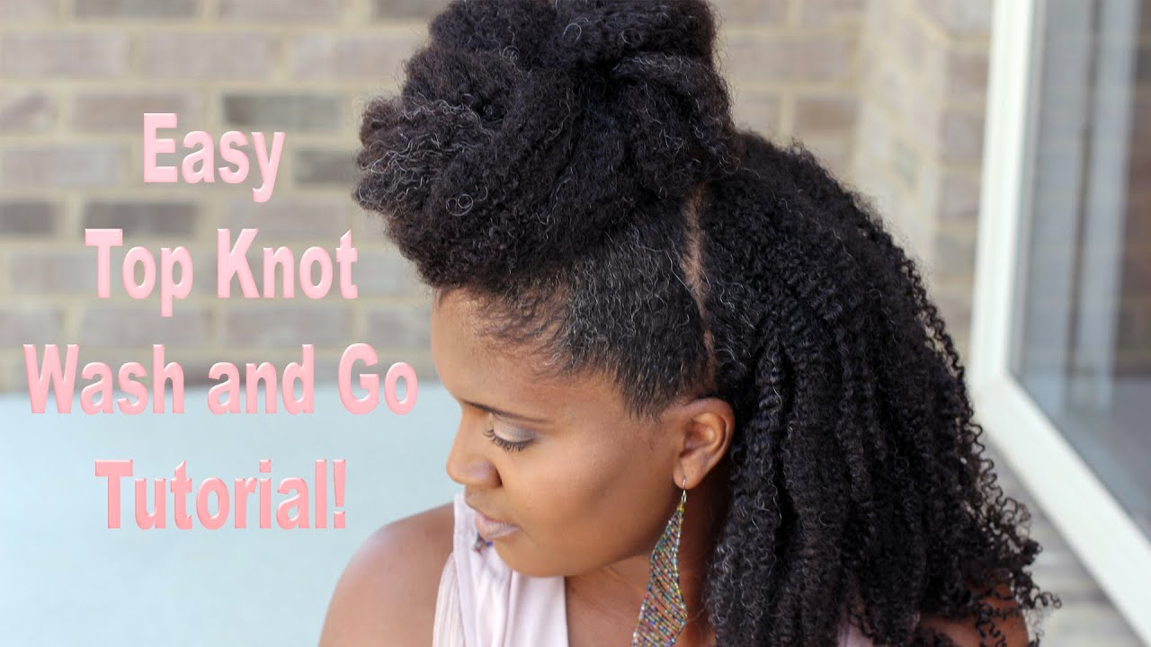 427 - @whoissugar Easy Top Knot Wash and Go Tutorial! - YouTube