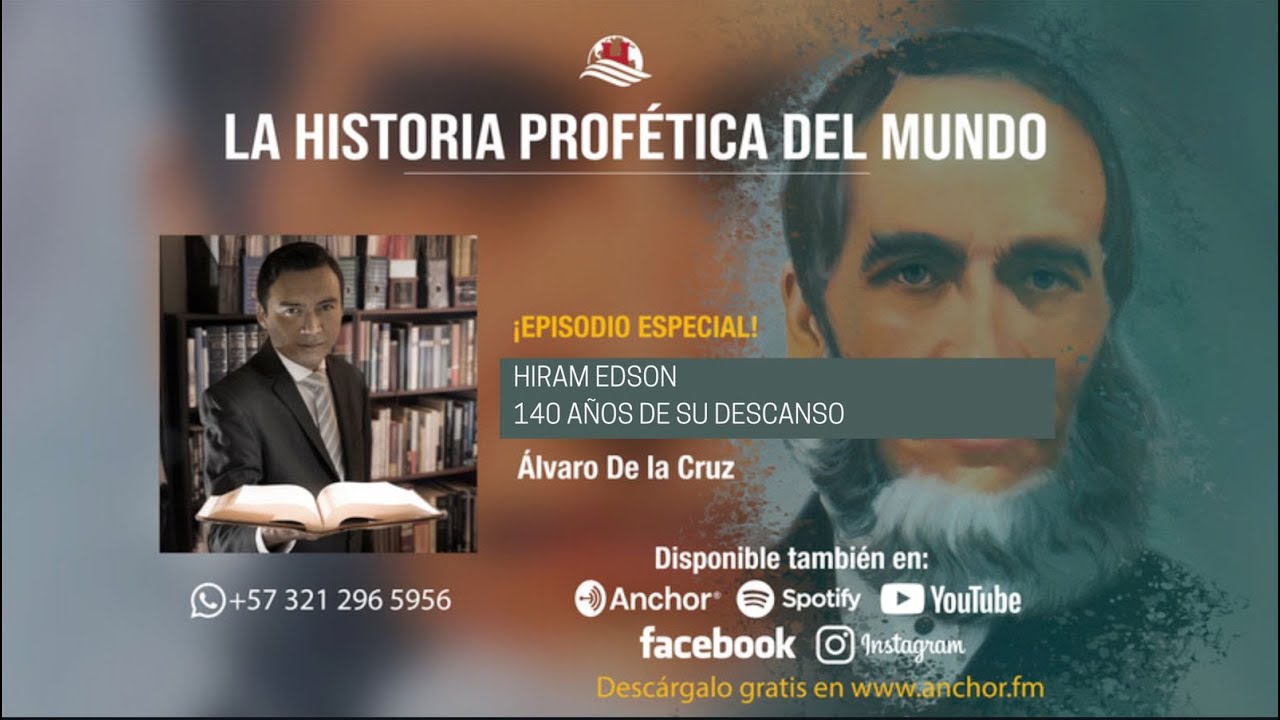 Hiram Edson 140 años de su descanso - YouTube