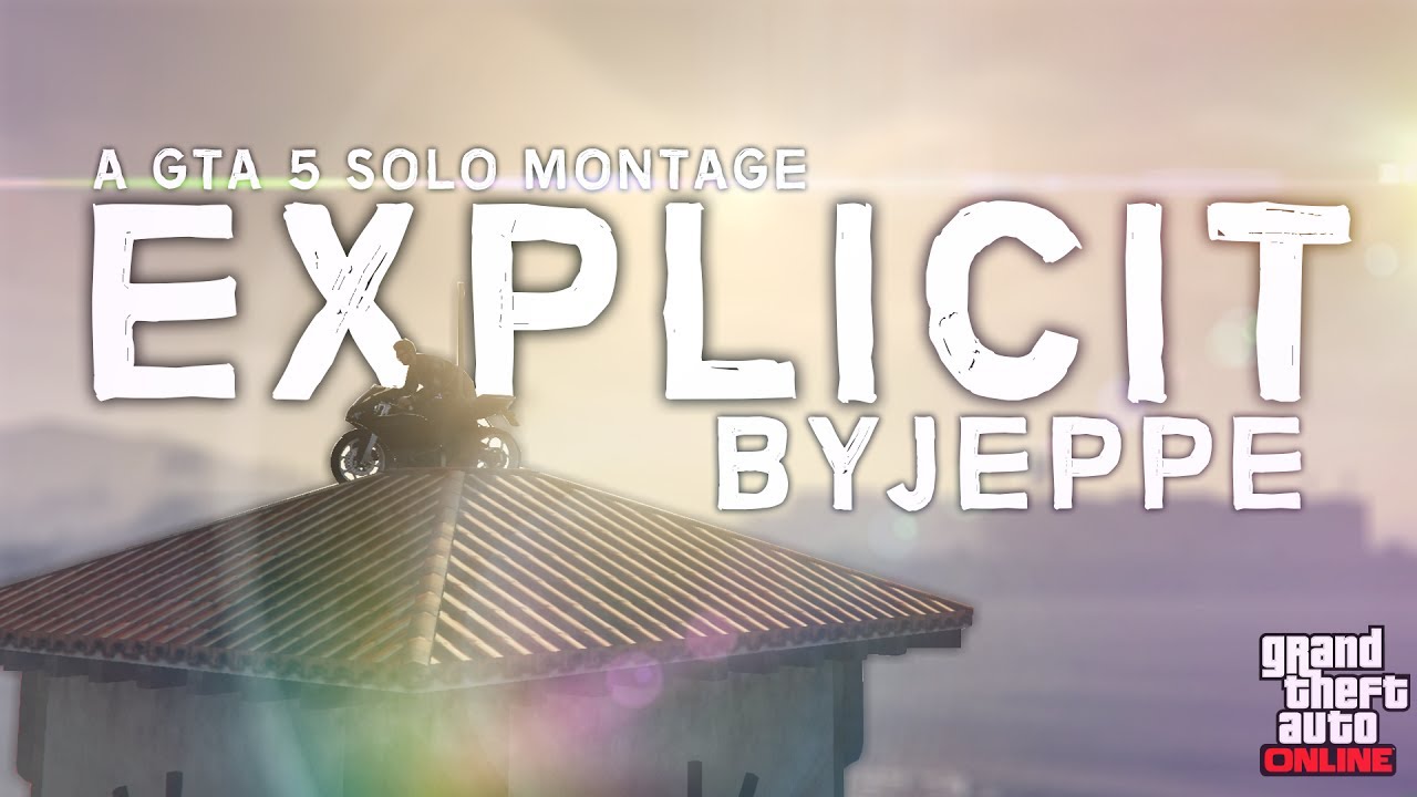 "Explicit" A GTA V Stunt Montage - YouTube