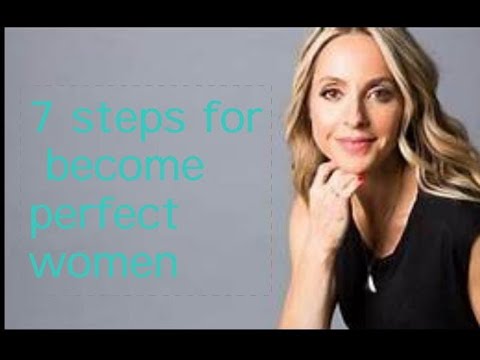 7 steps for become perfect women // gabby bernstain // best step for ...