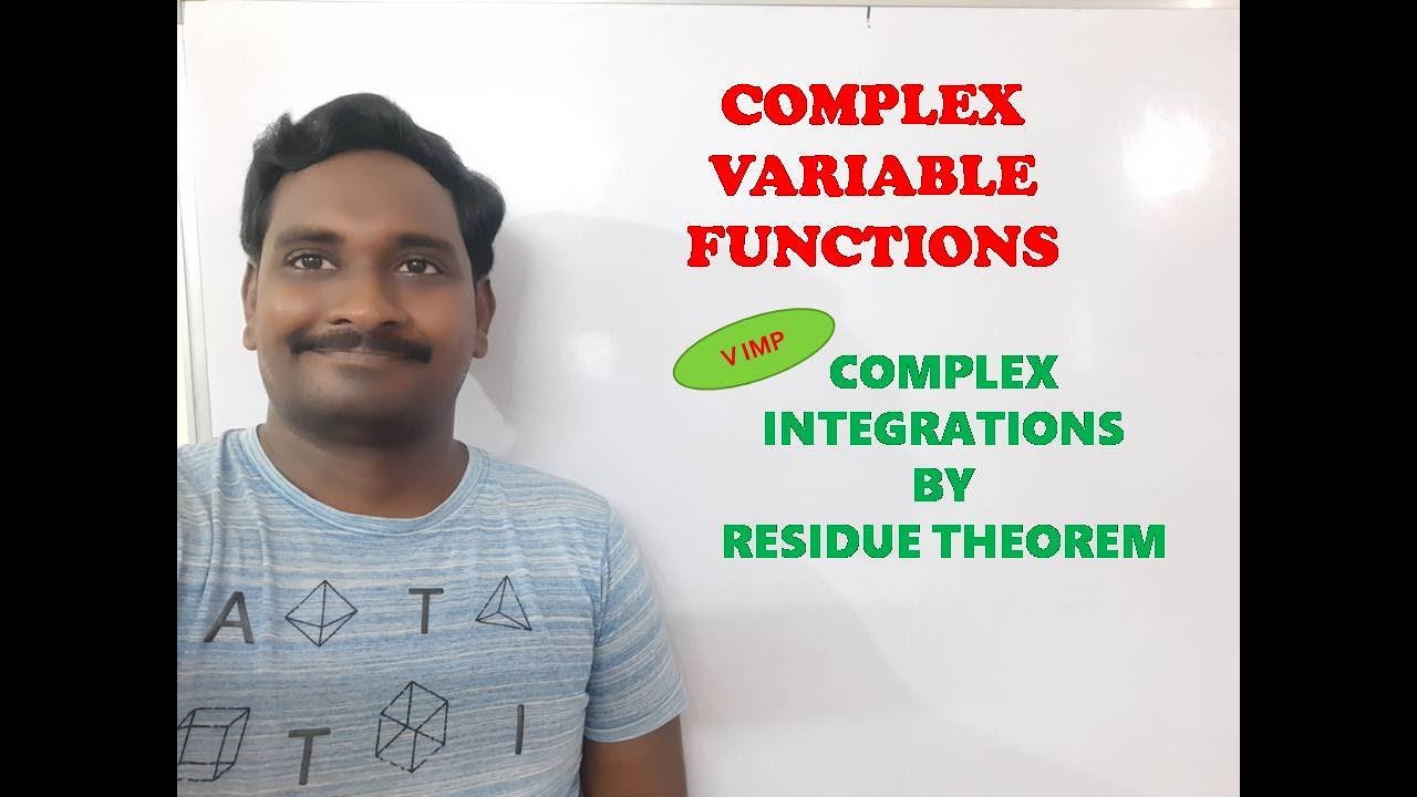5. COMPLEX INTEGRATIONS BY RESIDUE THEOREM - YouTube