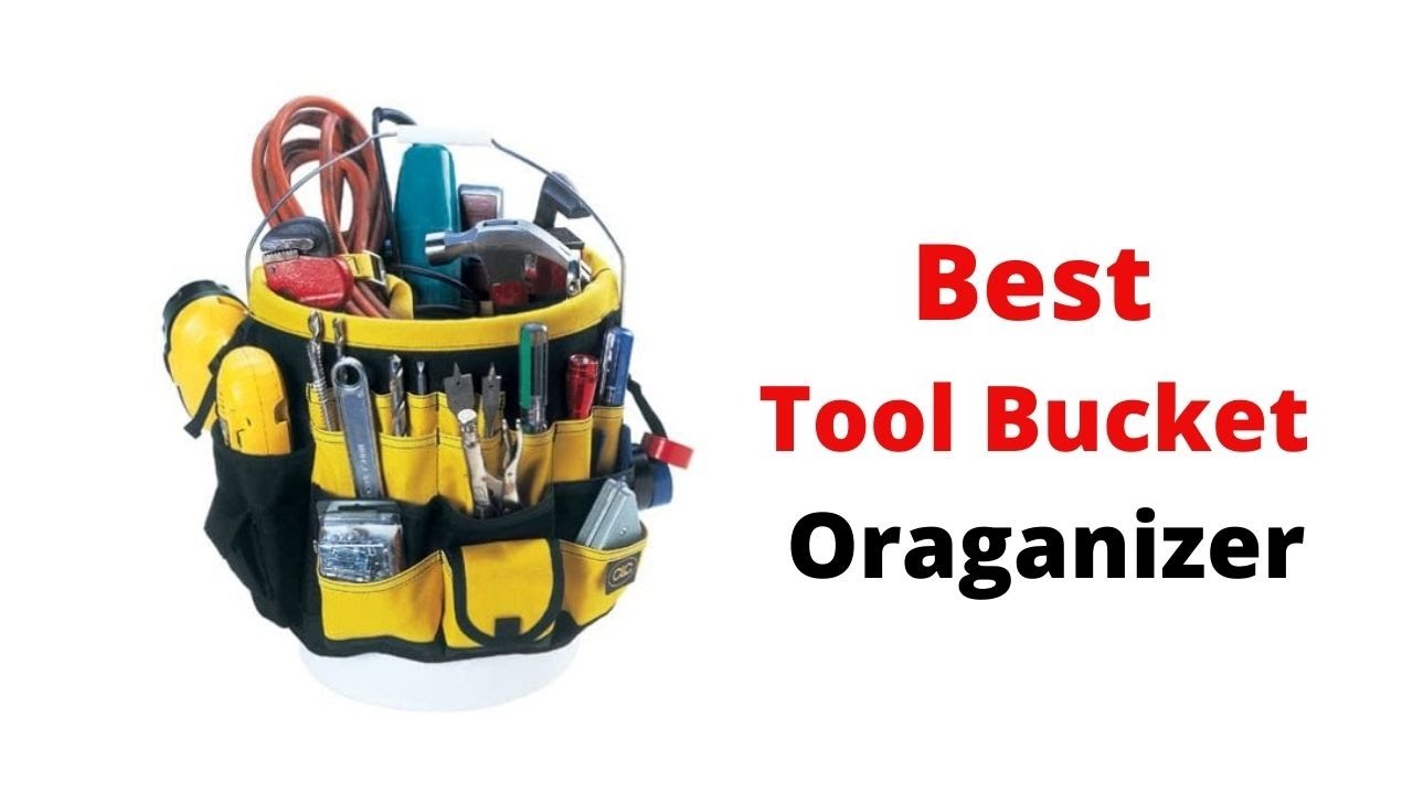 Best 5 Tool Bucket Oraganizer - YouTube