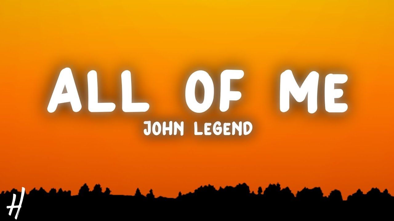 John Legend All Of Me Lyrics Youtube