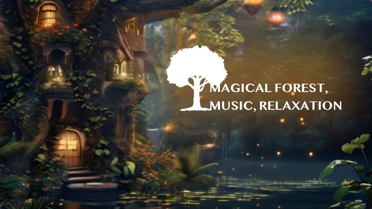 magical forest, music, relaxation - YouTube