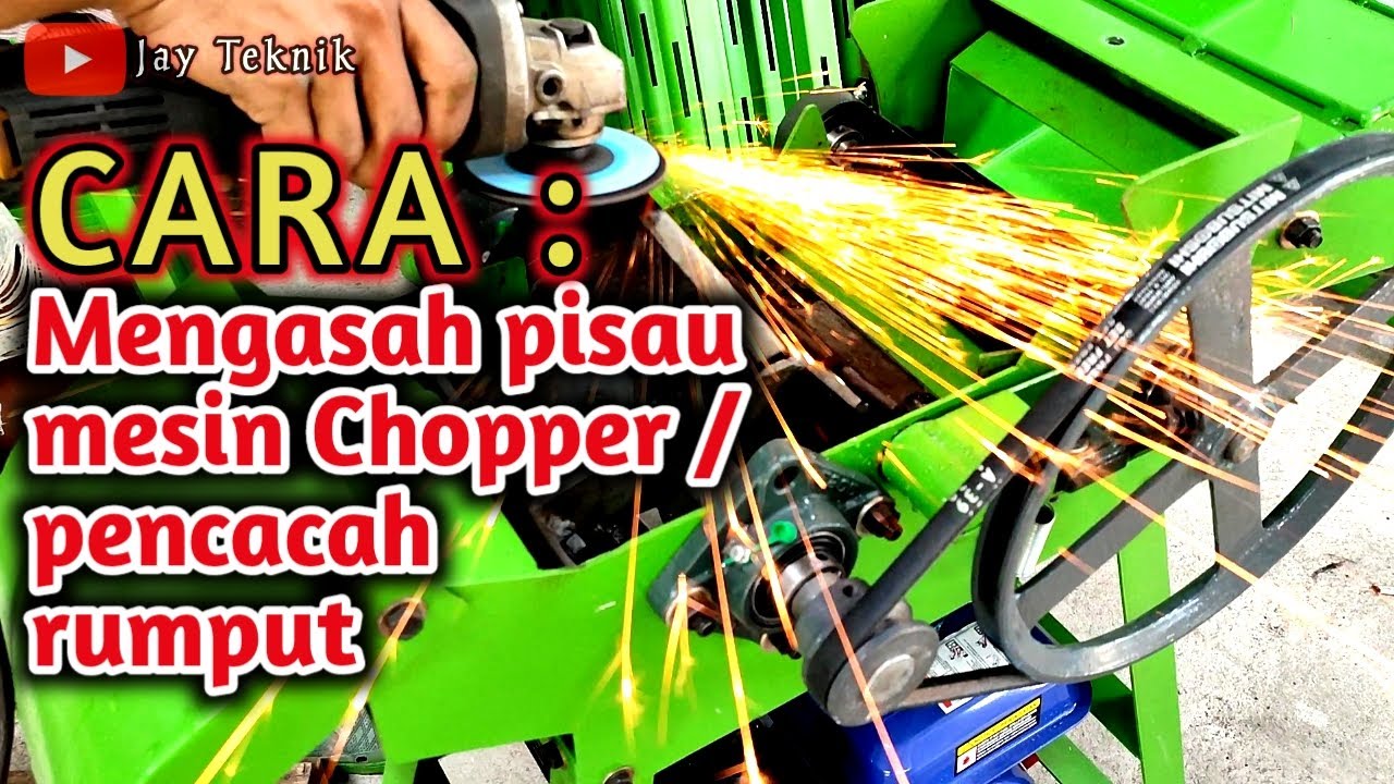 Cara mengasah pisau Chopper/ cacah rumput agar setajam silet - YouTube