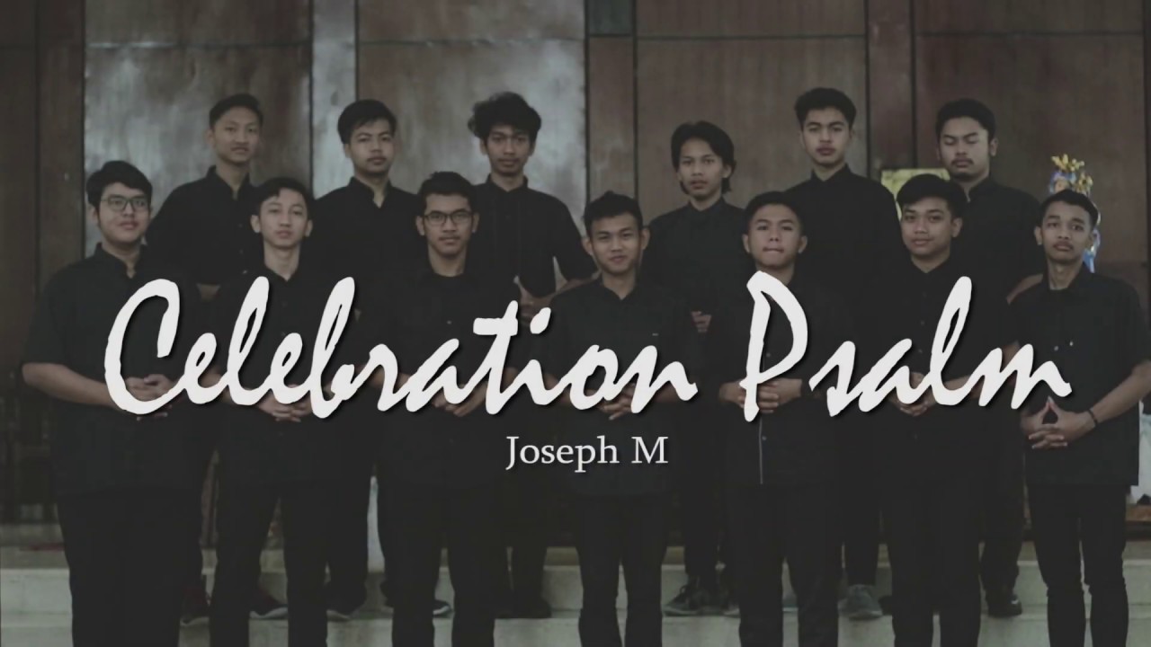 Celebrations Psalm | Beato Dionisius Seminari Garum - YouTube