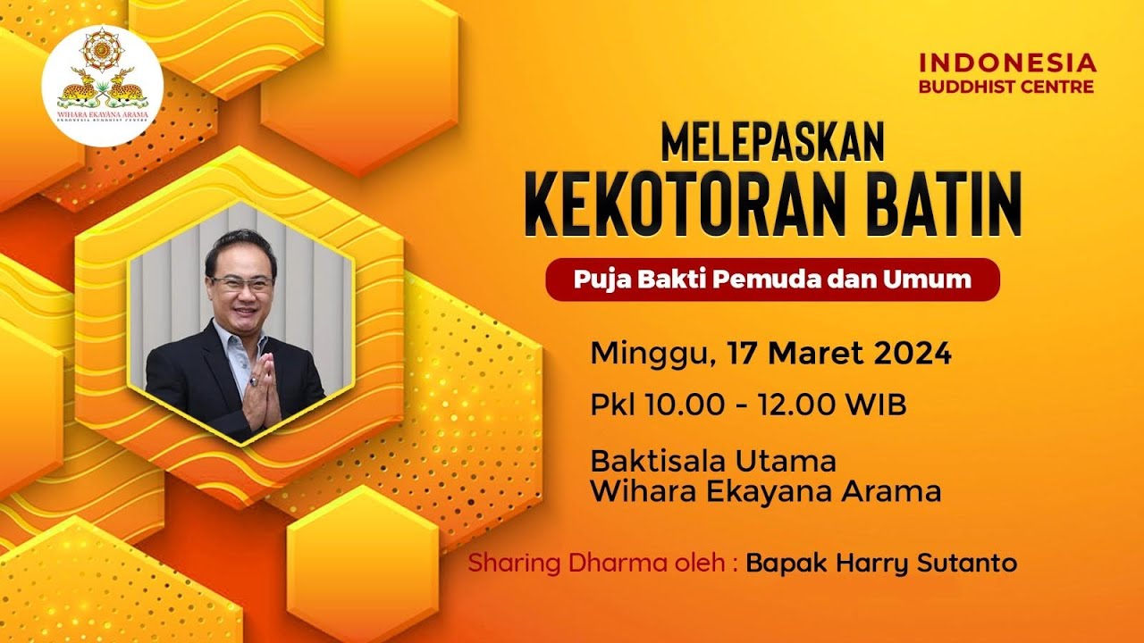 Melepaskan Kotoran Batin - Bapak Harry Sutanto | Puja Bakti Umum 17 ...