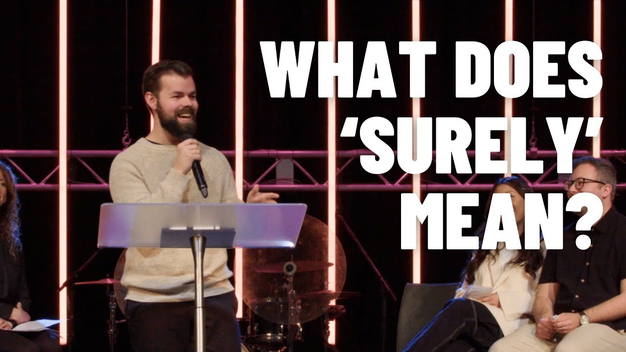 What Does ‘Surely’ Mean? - YouTube