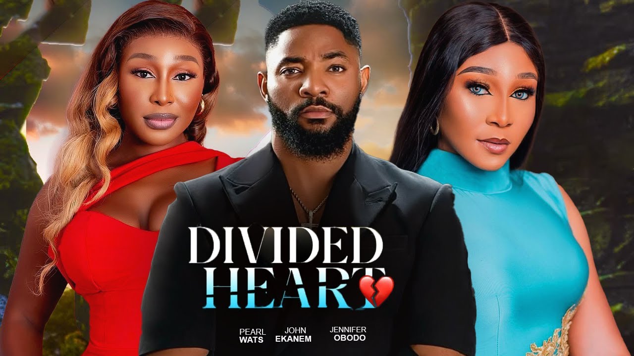 DIVIDED HEART(FULL MOVIE)JOHN EKANEM, JENNIFER OBODO, KACHI NONNCHIRI ...