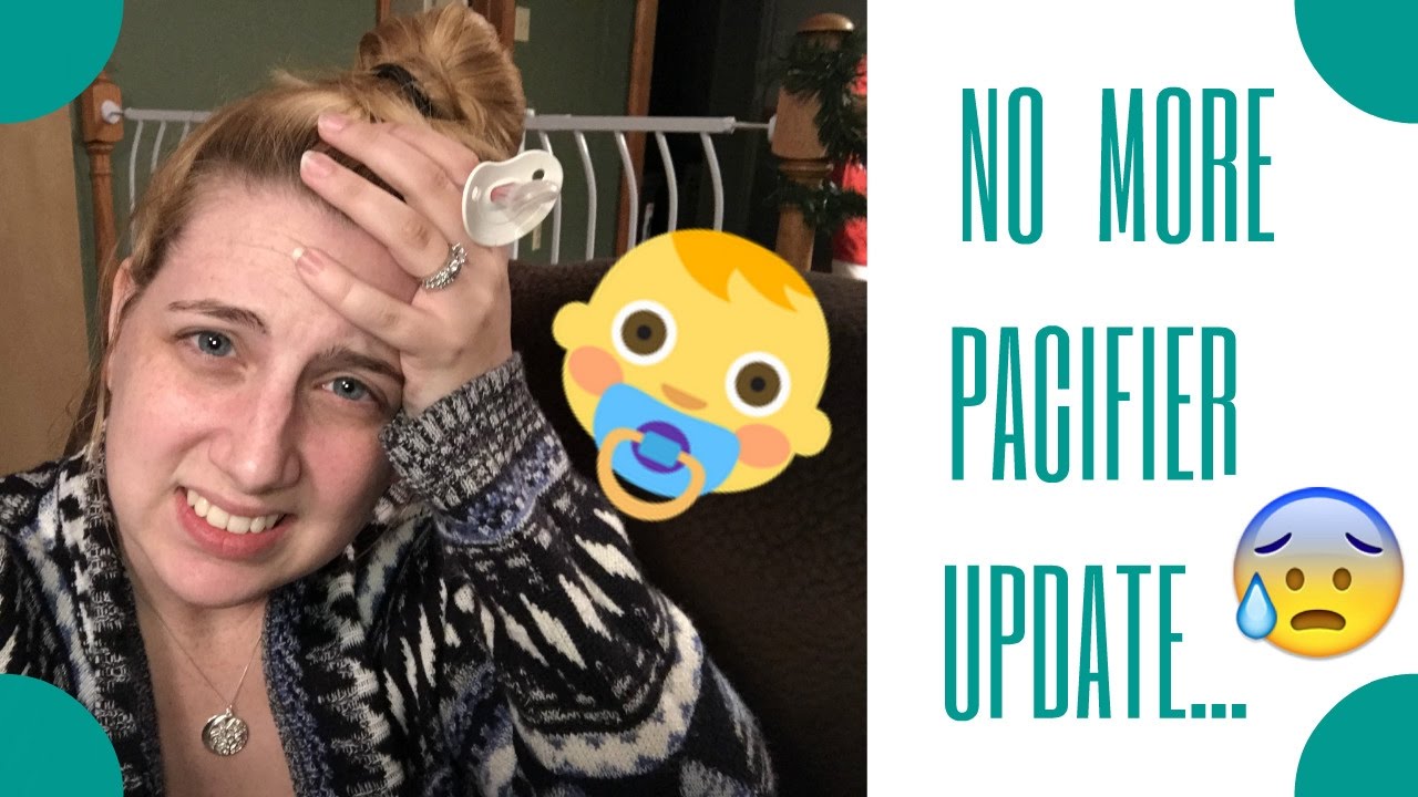 NO MORE PACIFIER UPDATE... - YouTube