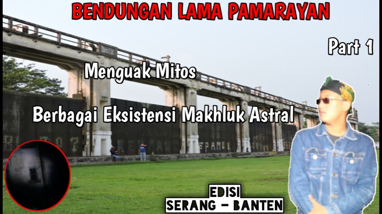 BENDUNGAN LAMA PAMARAYAN SERANG BANTEN - YouTube