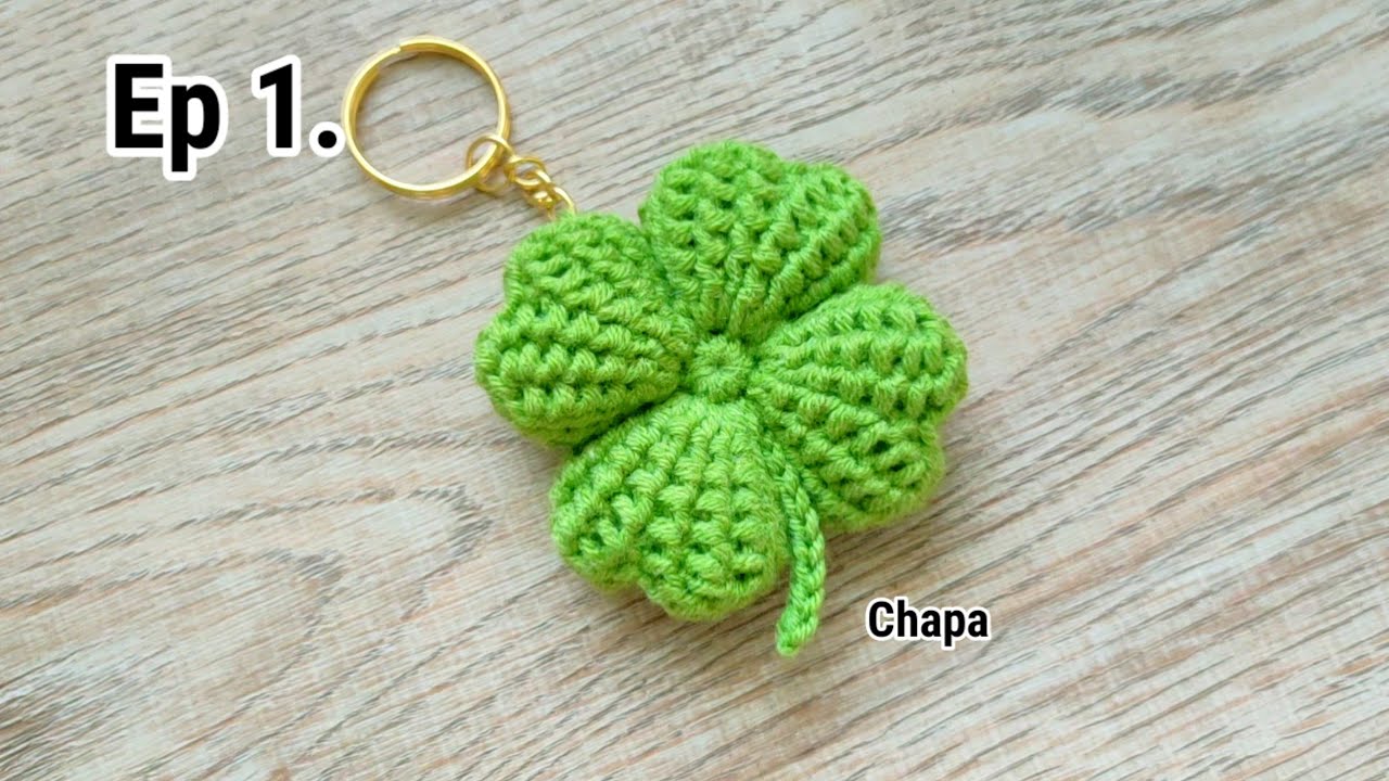 Ep1.🍀 Crochet 4 Leaf Clover Keychain Tutorial for beginners step by ...
