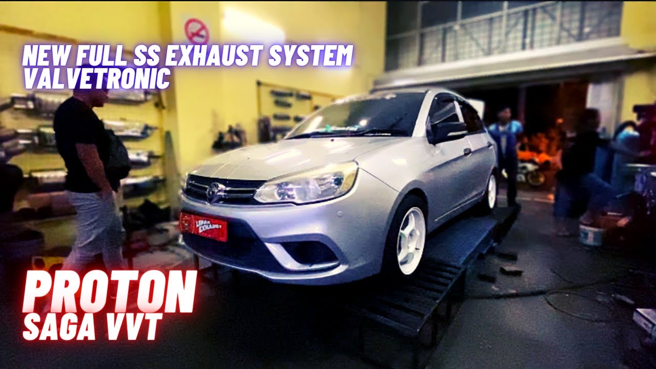 New Full SS Exhaust System & Valvetronic | PROTON SAGA VVT - YouTube
