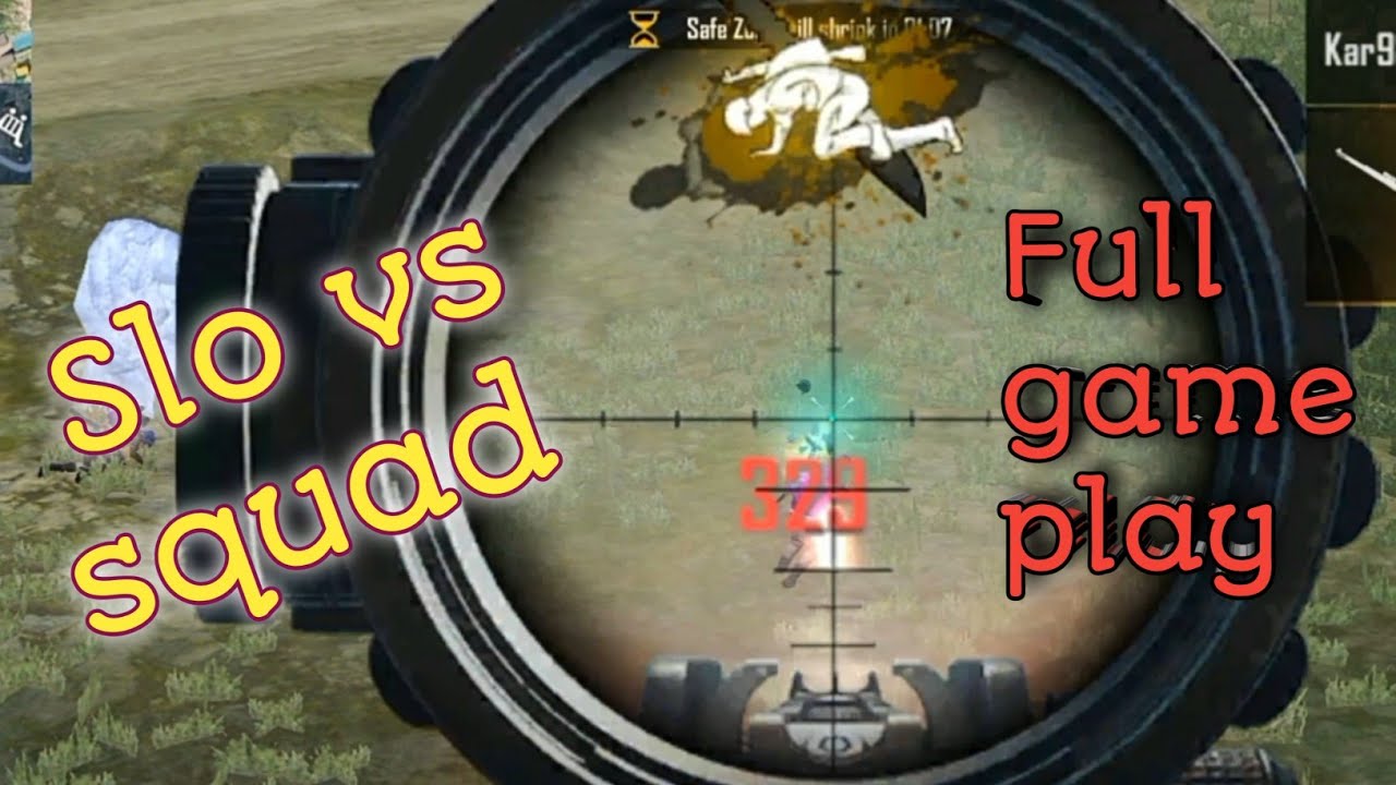 Slo VS Squad..Full game play.. - YouTube