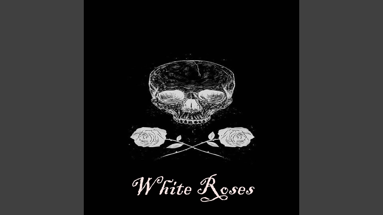 White Roses - YouTube