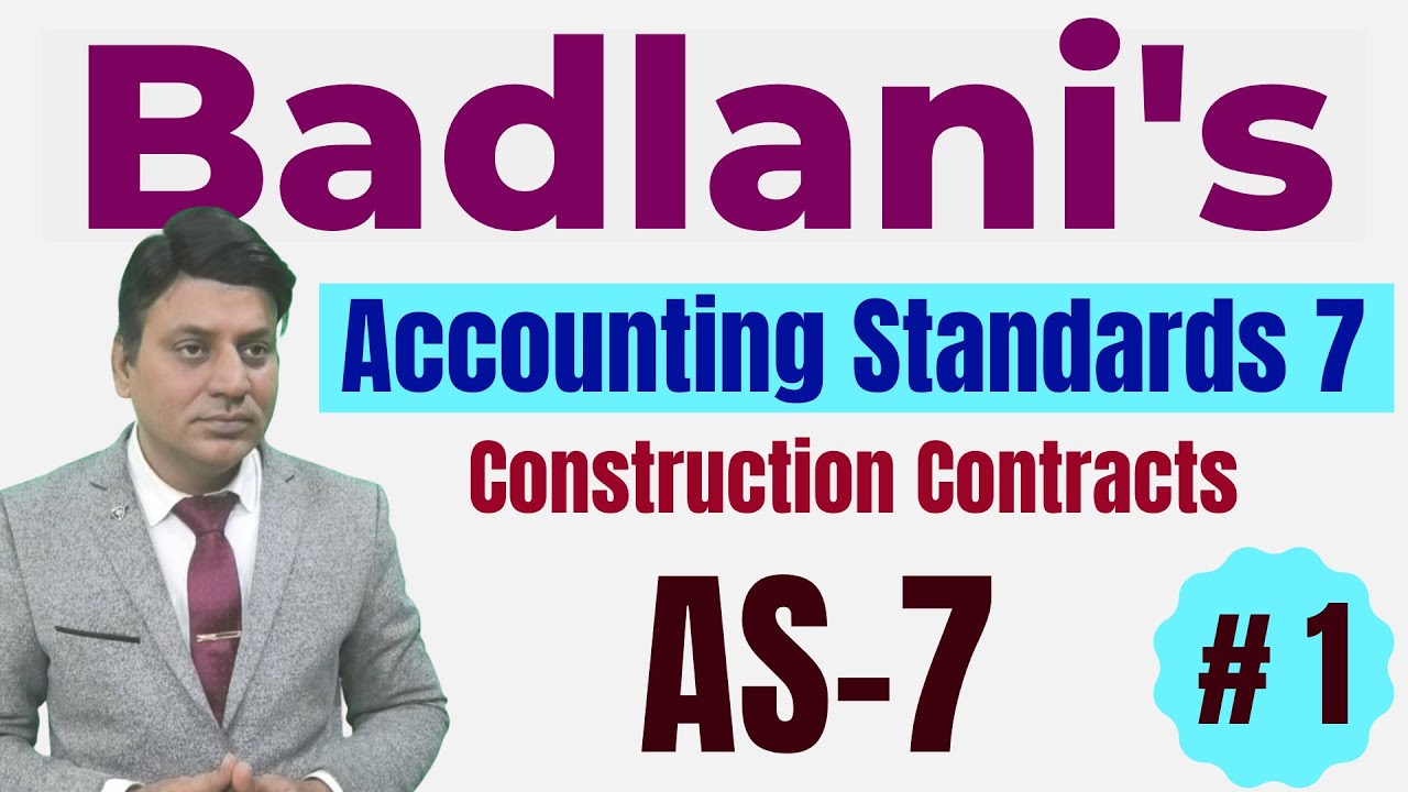 AS 7: Accounting Standards 7: Lecture 1 - YouTube