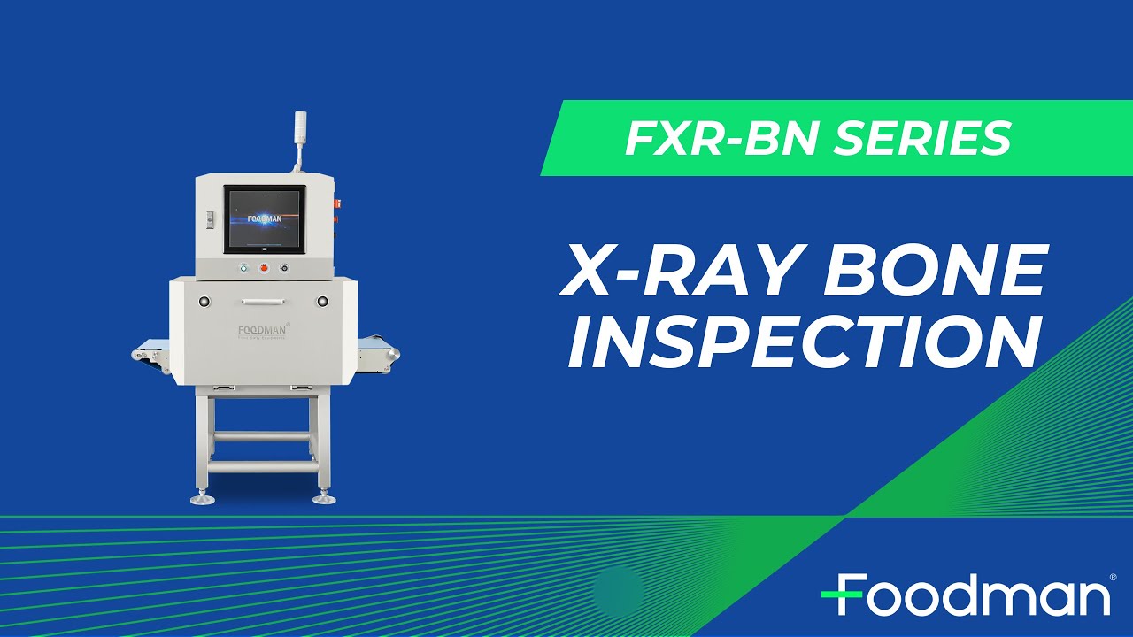 FOODMAN Dual Energy X-Ray Inspection System for Poultry: Detecting ...