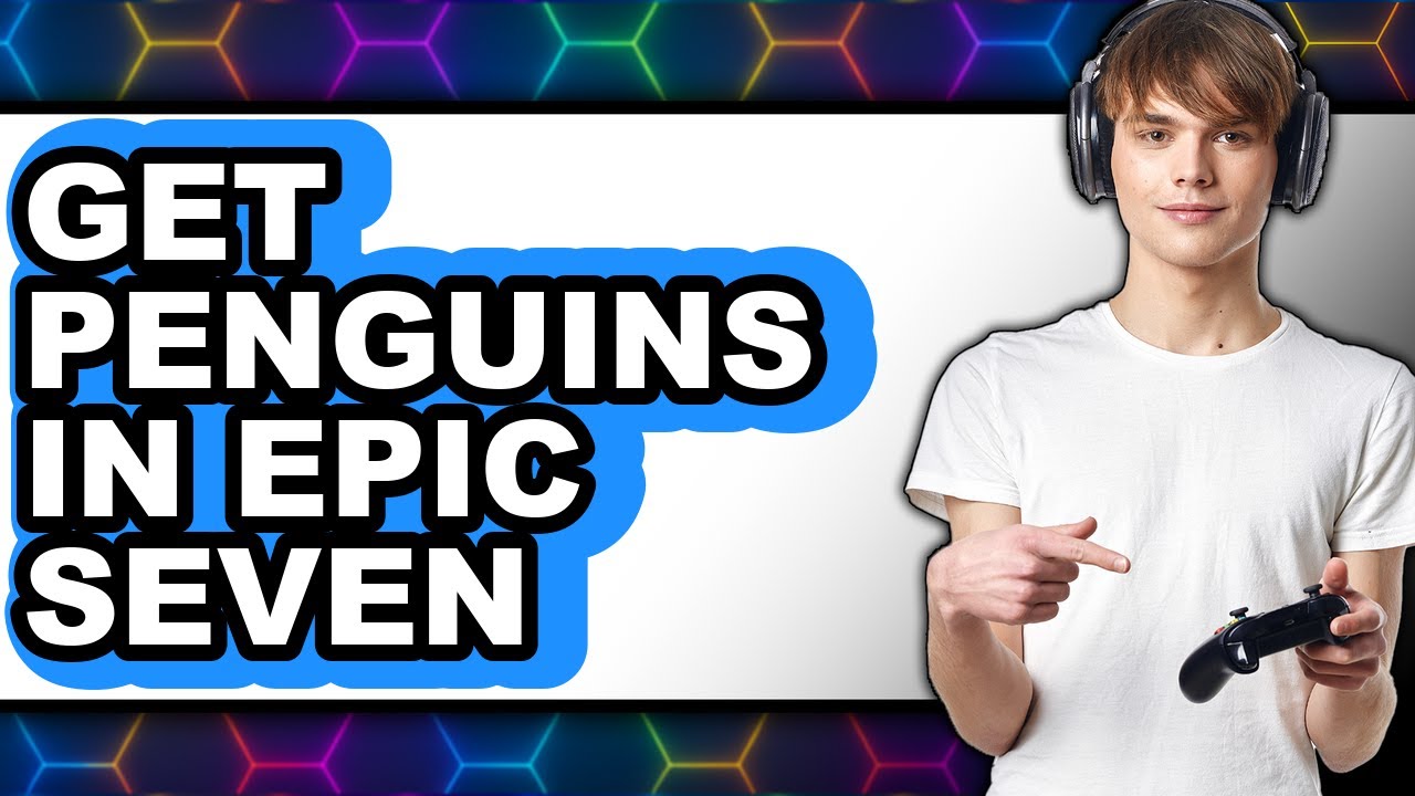 How to Get Penguins in Epic Seven (only Way) - YouTube
