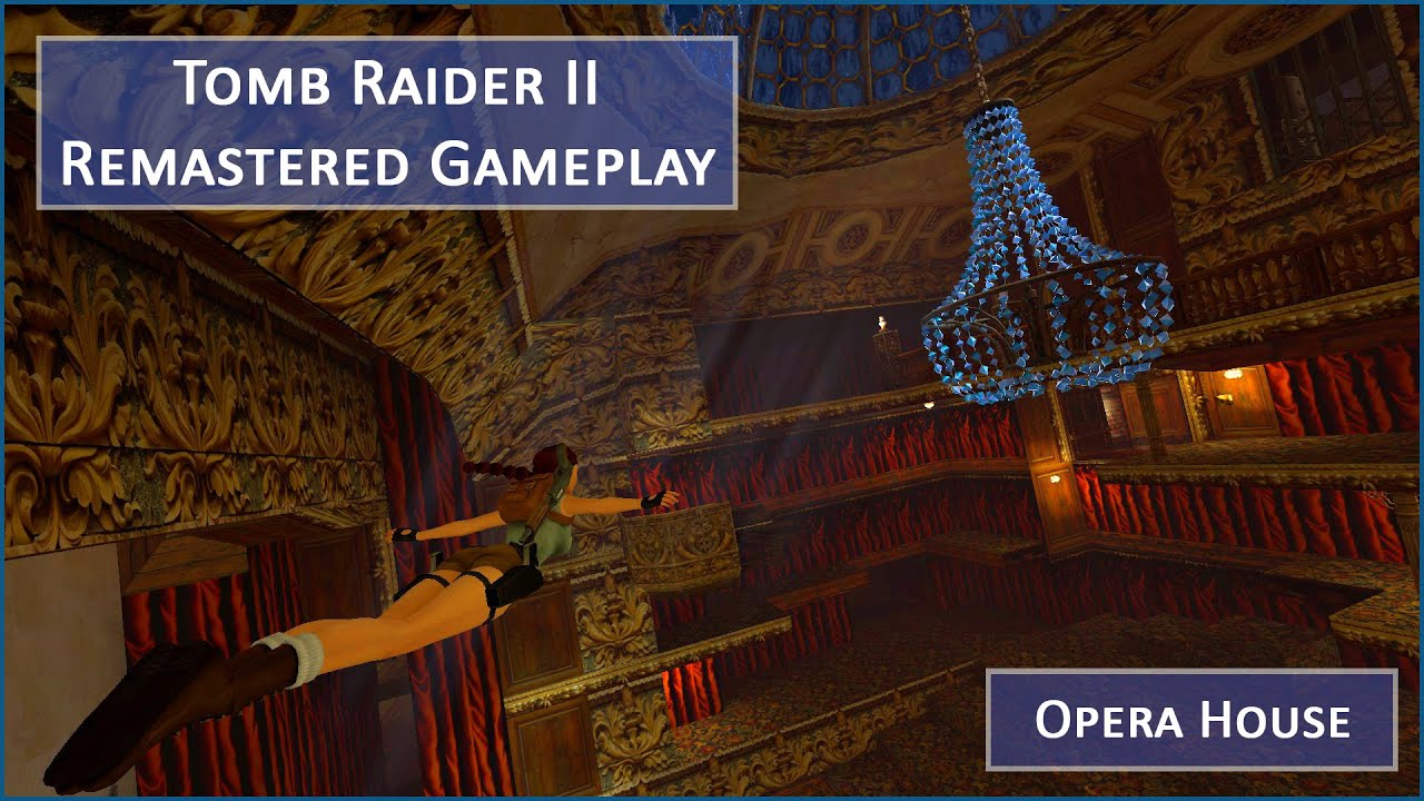 TR II Remastered: Opera House - (no commentary) - YouTube