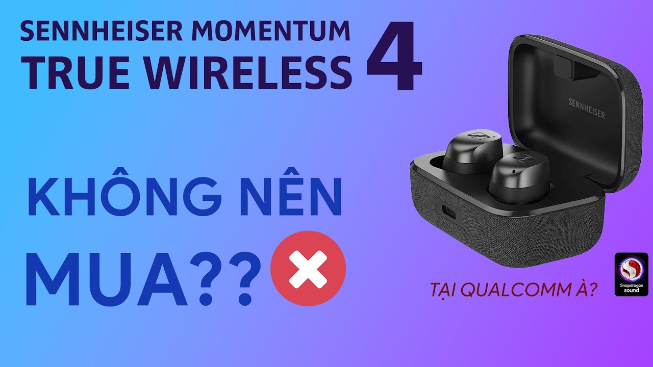 Mình sẽ KHÔNG MUA chiếc TAI NGHE QUALCOMM này dù nó NGON😑 ...
