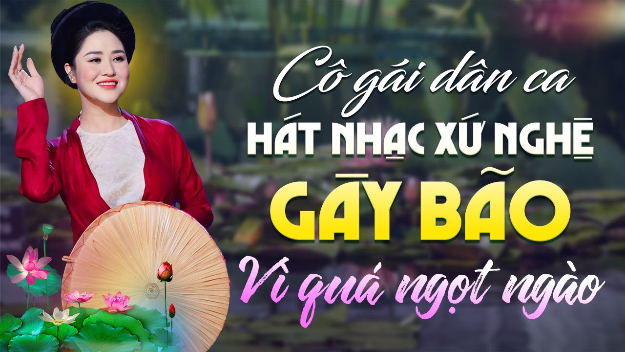 Cô Gái Dân Ca HÁT NHẠC XỨ NGHỆ GÂY BÃO Vì Quá Ngọt Ngào | Em Yêu Anh ...