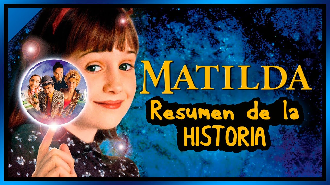 LEER te da PODERES la PELICULA: MATILDA (Resumen) - YouTube