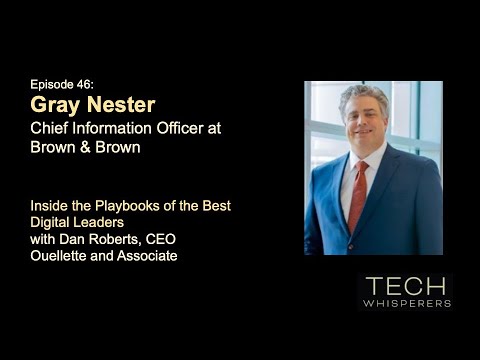 The ‘Chief Intentional Officer’ with Brown & Brown CIO Gray Nester ...