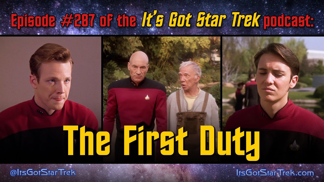 It's Got Star Trek #287 - 'The First Duty' TNG S5E19 - YouTube