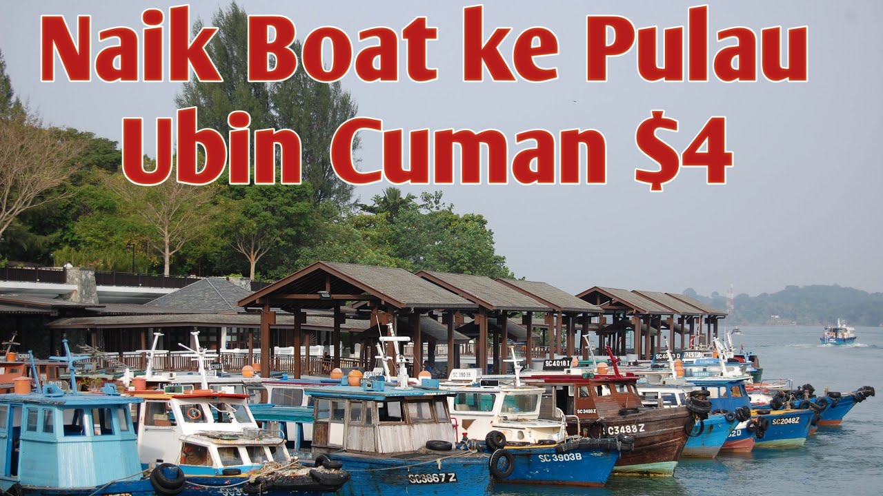 Ride Boat From Changi Point Ferry Terminal to Pulau Ubin - YouTube