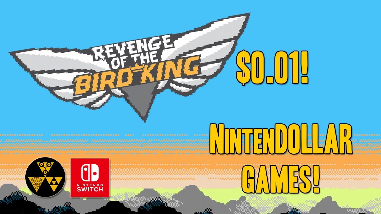 Revenge of the Bird King | NintenDOLLAR Games! - YouTube