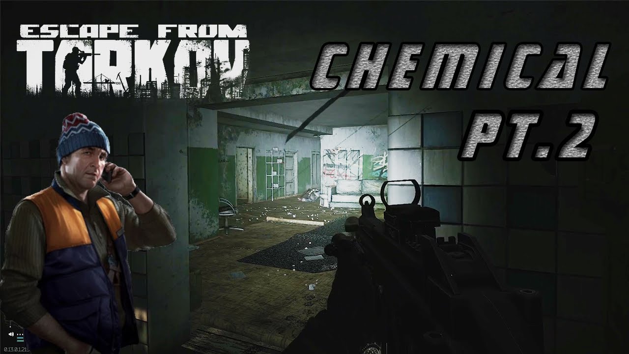 EFT Chemical Pt.2 - YouTube