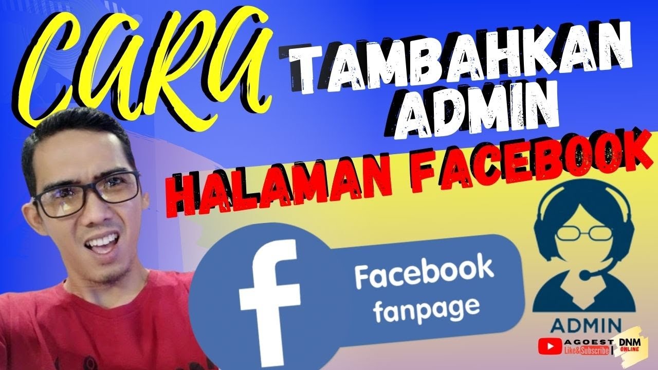 TUTORIAL CARA MENAMBAHKAN ADMIN DI AKUN HALAMAN ATAU FANSPAGE FACEBOOK ...