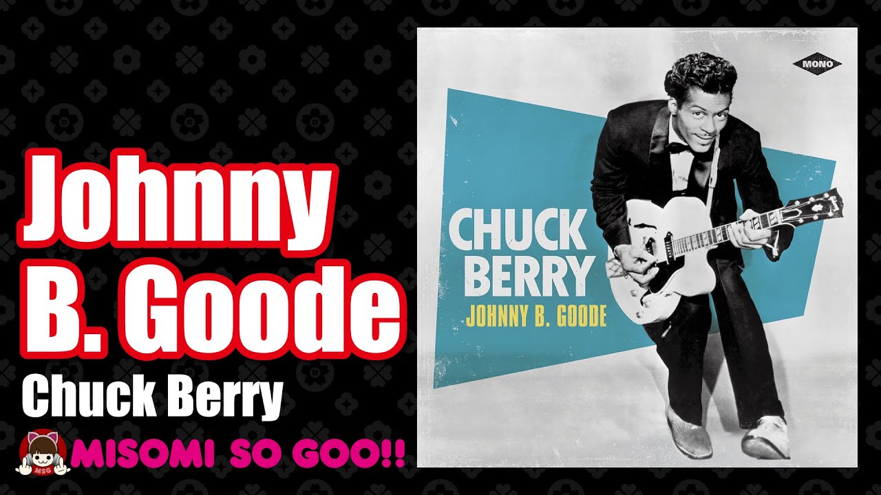 Chuck Berry - Johnny B. Goode (1958) - YouTube