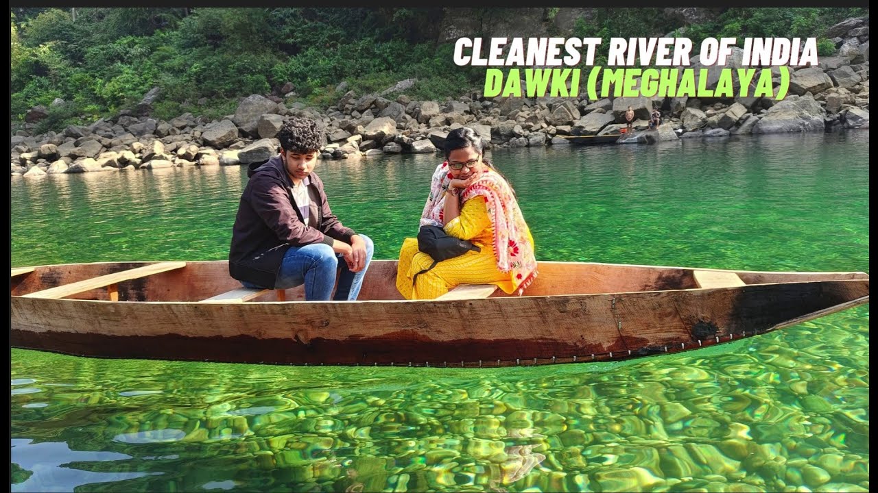 Cleanest River of India, Dawki Meghalaya, Shnonpedeng by Cleanest river ...