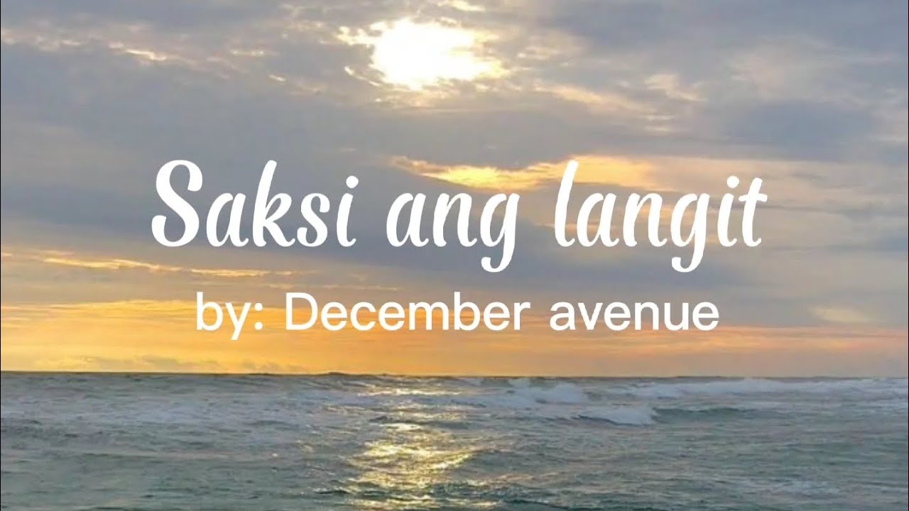 December Avenue | saksi ang langit | with lyrics Chords - Chordify