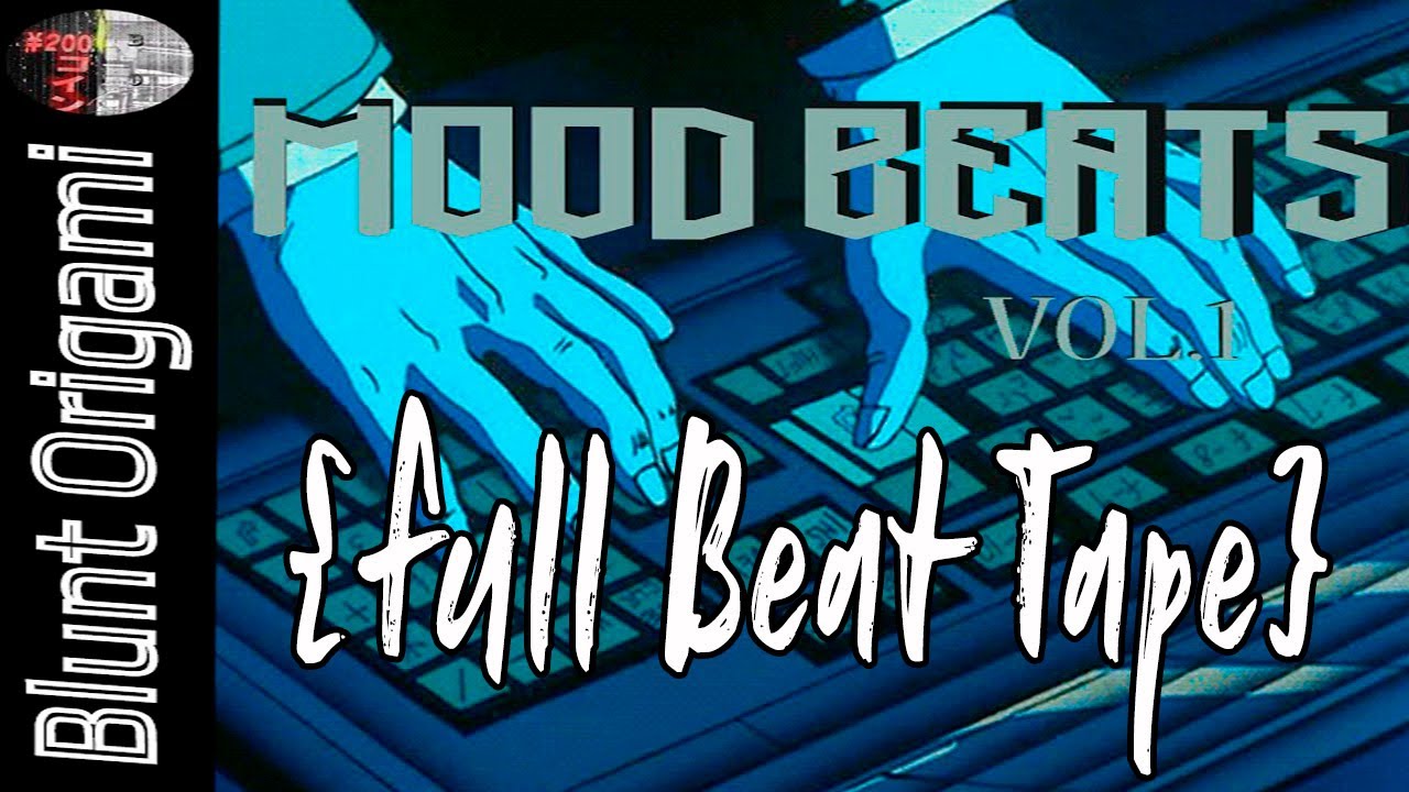 mood beats vol 1 | blunt origami| beat tape - YouTube