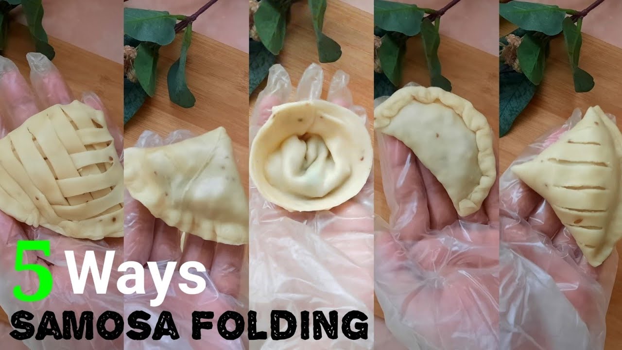 5 beautiful Samosa Folding Techniques | How To Fold Samosa | Easy ...