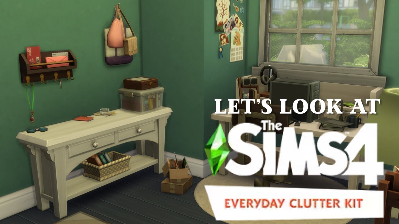 Sims 4 Kits Miniseries: Everyday Clutter - YouTube