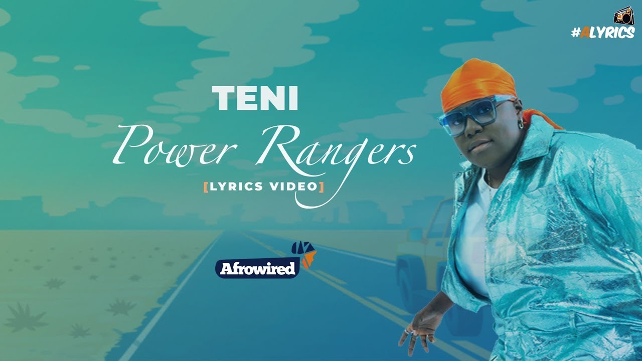 Teni - Power Rangers (Lyrics Video) - YouTube