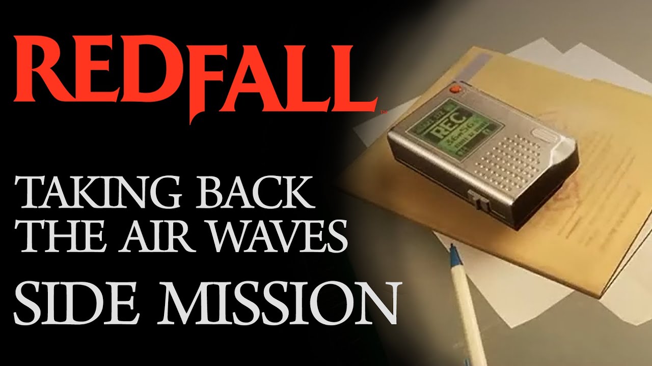 Redfall - Taking Back The Air Waves || Side Mission Walkthrough - YouTube