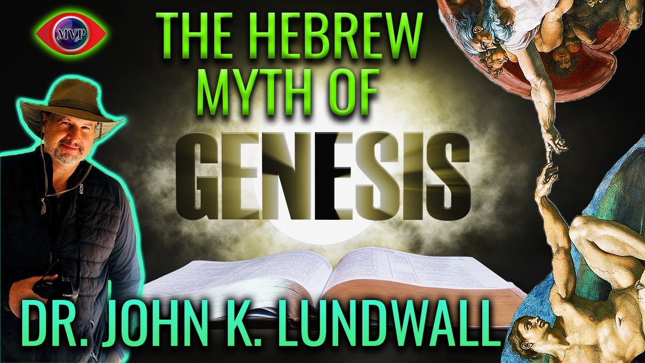 The Book of Genesis: Creation Myth in the Bible with John K. Lundwall ...