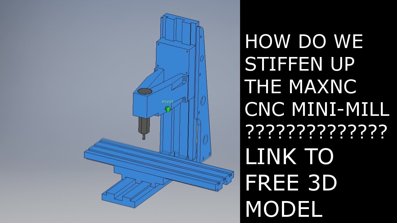 3D Modeling and FEA of a MaxNC mini-mill, Let's look at making it more ...