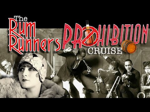 THE RUM RUNNERS PROHIBITION CRUISE - YouTube