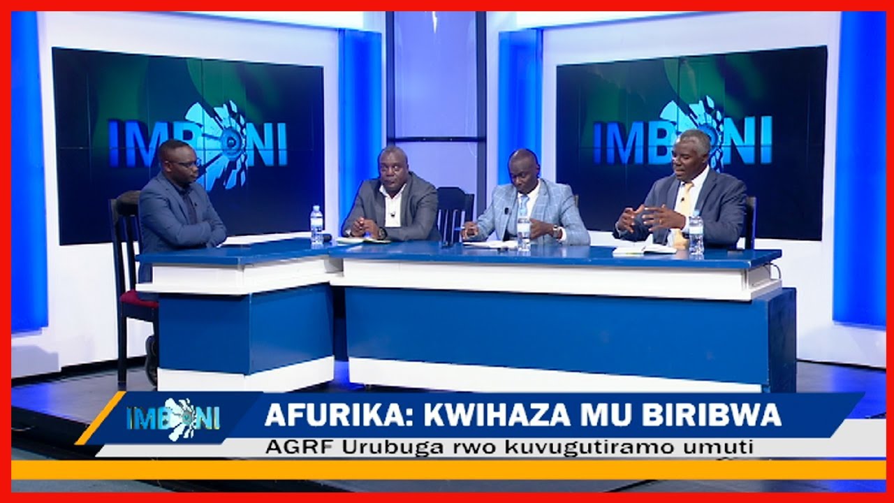 #IMBONI: Harabura iki ngo Afurika yihaze mu biribwa || AGRF urubuga rwo ...