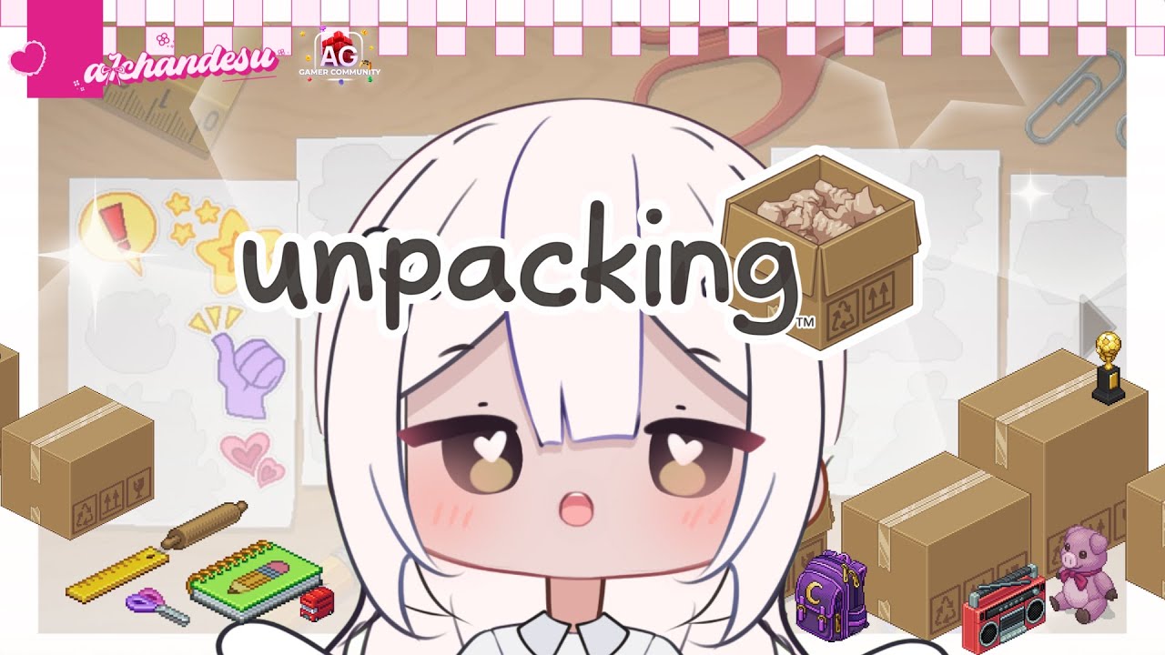 Unpacking ꒱ #2 Just Chatting While Clearing This Game! 「Aika - 愛華」୨୧ ...